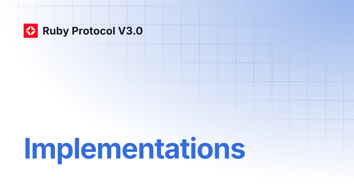 Implementations | Ruby Protocol V3.0